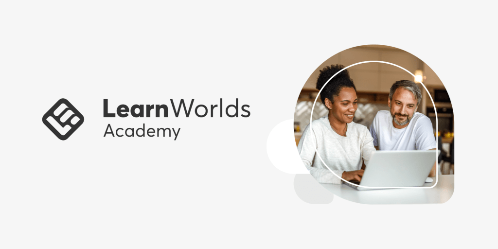 Grow your way with LearnWorlds Academy