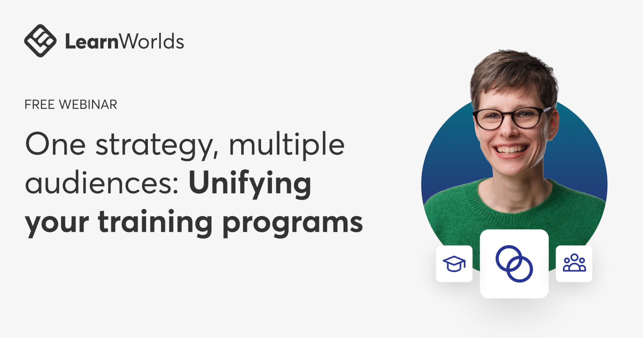 Unifying Programs to Build a Cohesive Training Ecosystem - LearnWorlds